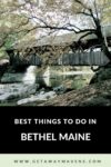 Bethel ME: Natural Beauty All Year - Getaway Mavens