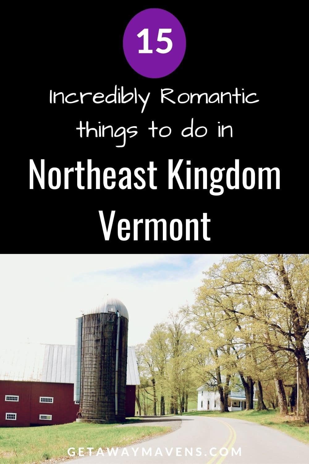 Northeast Kingdom Vermont: For Adventurous Nature Lovers - Getaway Mavens