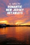 13 Top Romantic Getaways In New Jersey - Getaway Mavens
