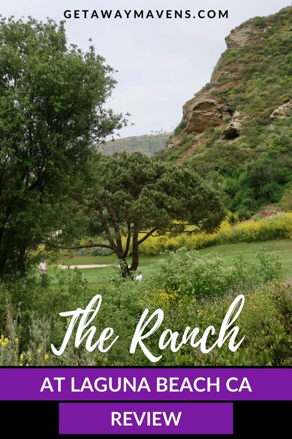The Ranch at Laguna Beach CA – A Beyond Green Hotel Review - Getaway Mavens